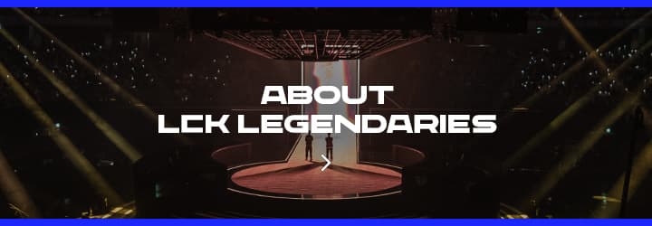LCK LEGENDARIES